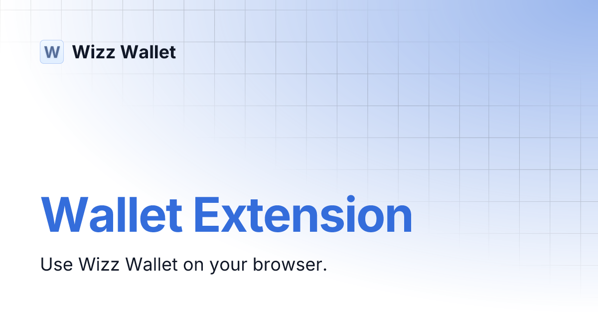 Wallet Extension | Wizz Wallet