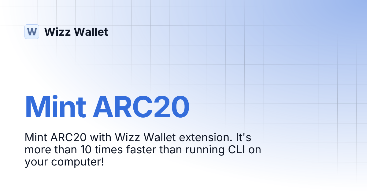Mint ARC20 | Wizz Wallet